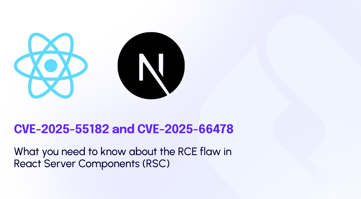 React & Next.js CVE-2025-55182 / 66478 RCE: Affected Versions, Exploit Details & How to Protect ...